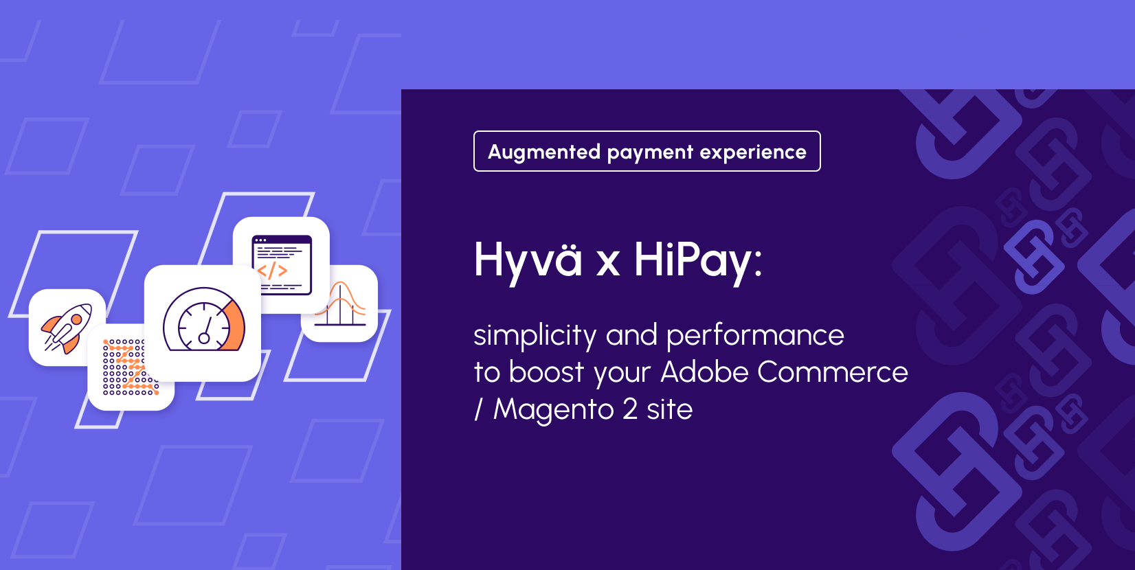 Hyvä x HiPay: simplicity and performance to boost your Adobe Commerce / Magento 2 site